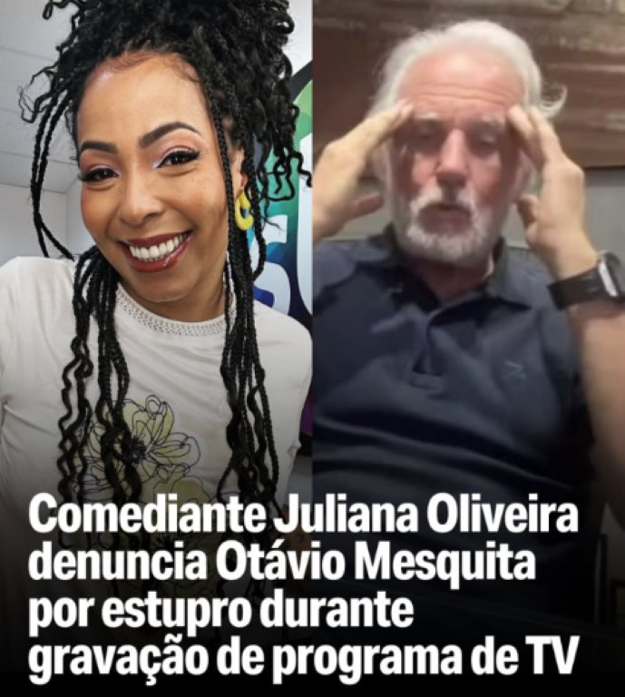 Sexta-feira – 14:00 – Comediante Juliana Oliveira denuncia Otávio Mesquita por estupr0 durante ...